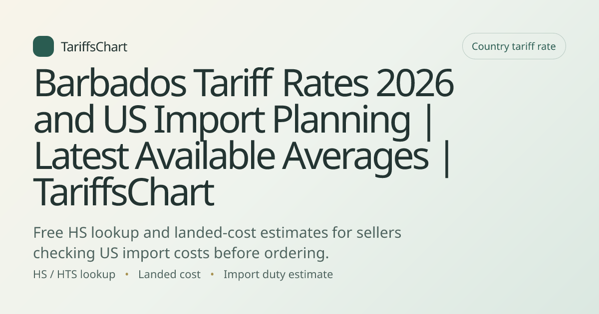 Barbados Tariff Rates 2026 and US Import Planning | Latest Available ...